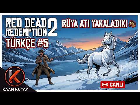 Oyunun EN İYİ Atını yakalıyoruz 💥 | Red Dead Redemption 2 Türkçe #5 (CANLI YAYIN)
