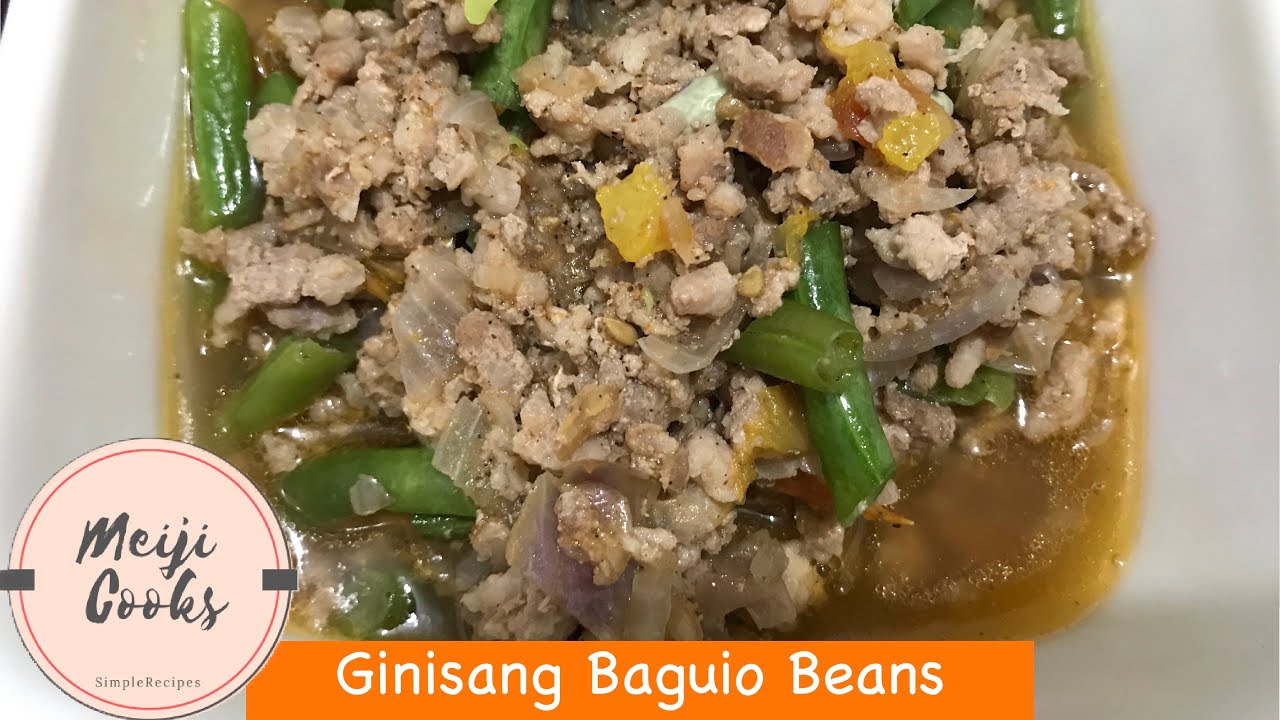 How To Cook Ginisang Baguio Beans (with Giniling) - YouTube