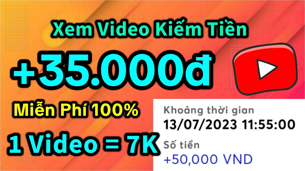 App Xem Video Kiếm Tiền Online Miễn Phí +35.000đ/ 5 Video, Xem 1 Video ...