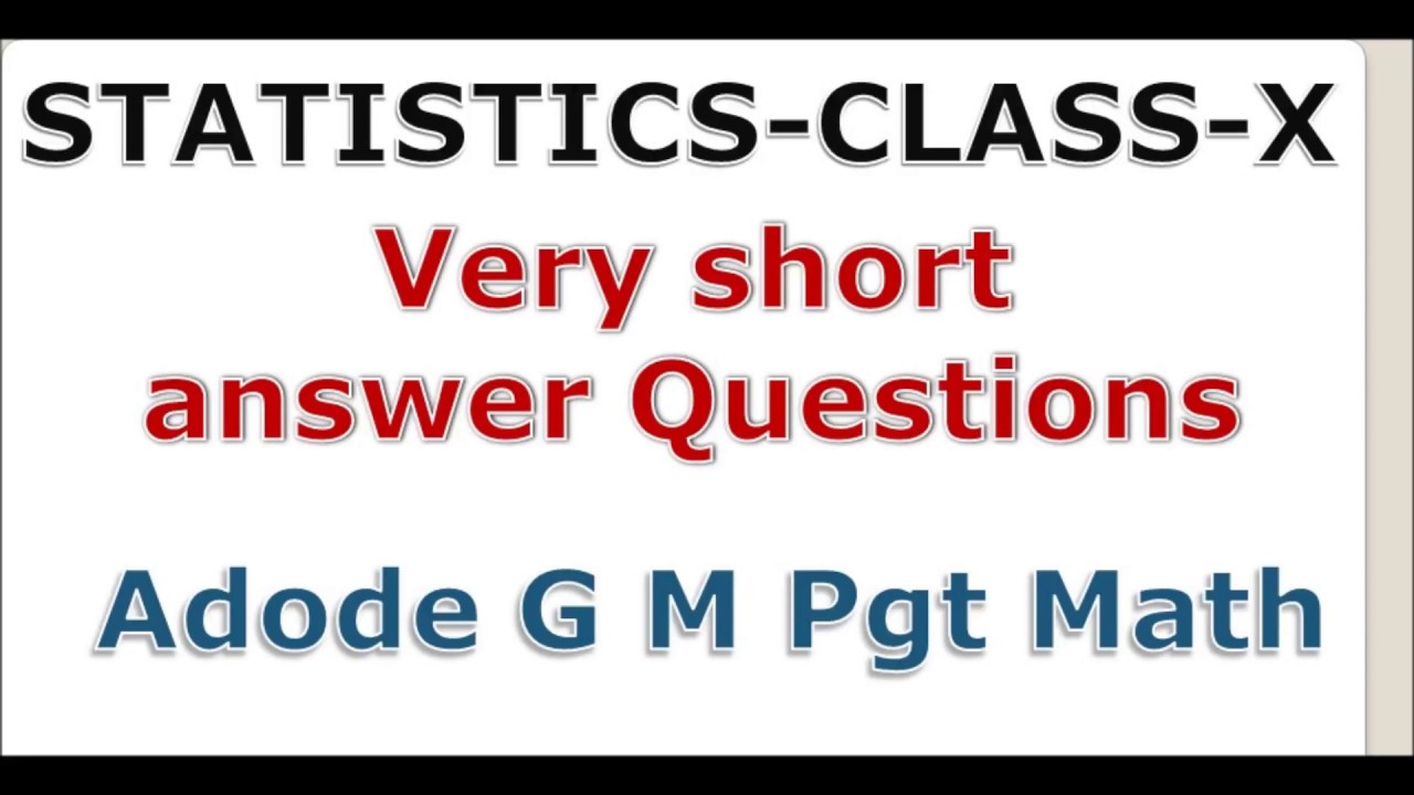 STATISTICS CLASS 10 -CBSE/STATE BOARD QUESTIONS ON MEAN MODE MEDIAN ...