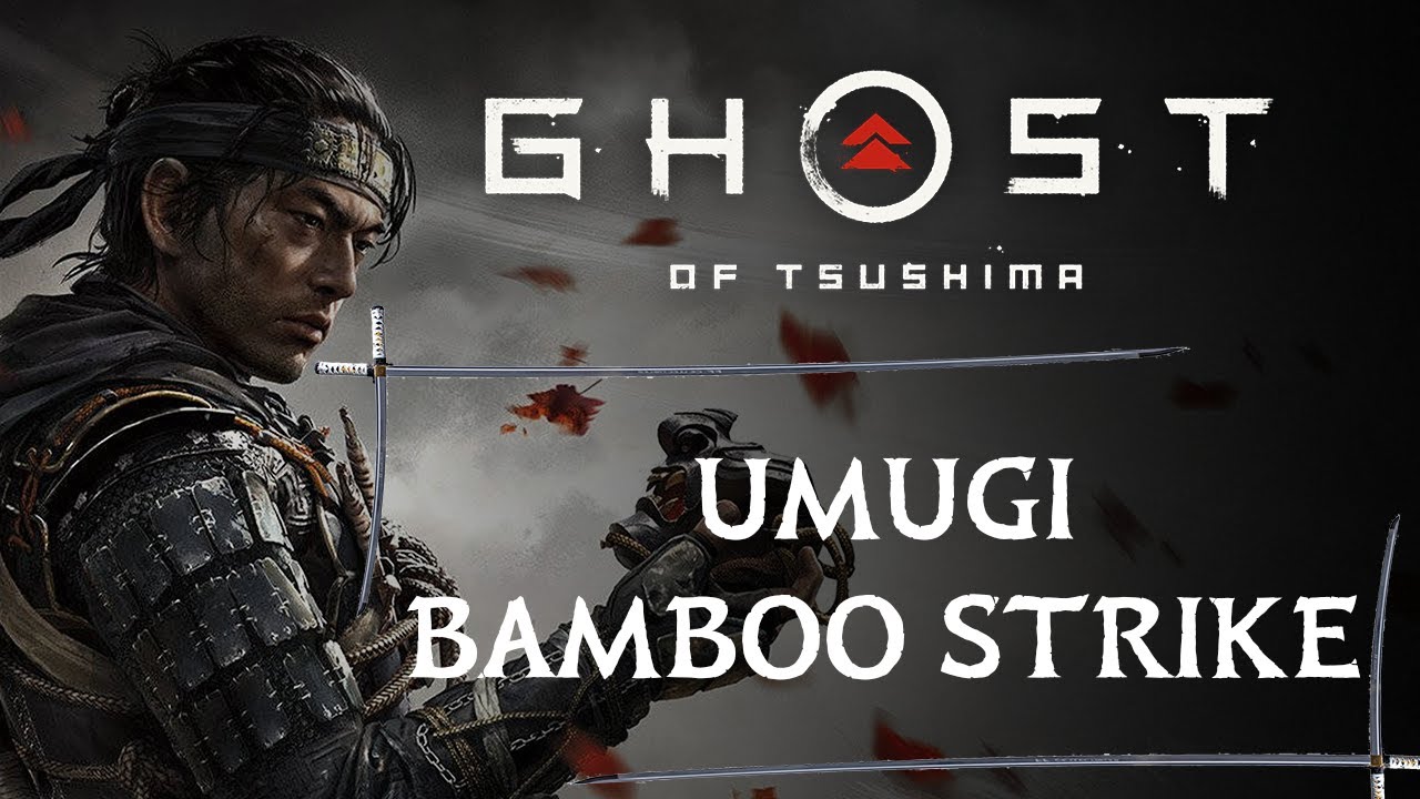 UMUGI BAMBOO STRIKE | BAMBOO STRIKE | GHOST OF TSUSHIMA WALKTHROUGH [4K ...