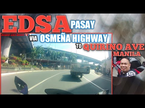 EDSA PASAY VIA OSMEÑA HIGHWAY TO QUIRINO AVE IN MANILA - YouTube