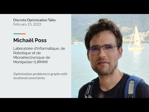 Michaël Poss - Optimization problems in graphs with locational ...