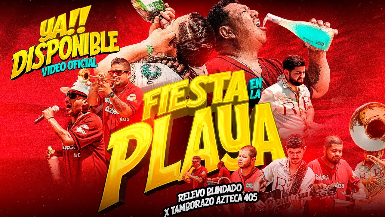 Fiesta En La Playa - Relevo Blindado X Tamborazo Azteca 405 (En Vivo ...