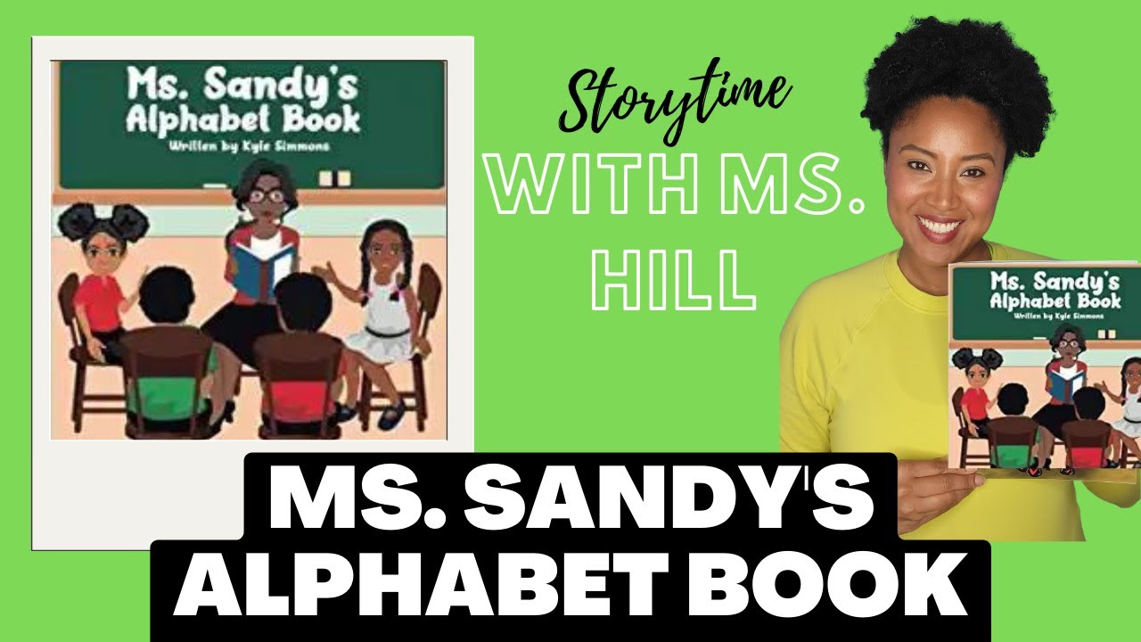 Ms. Sandy's Alphabet Book By: Kyle Simmons #alphabetbook - YouTube