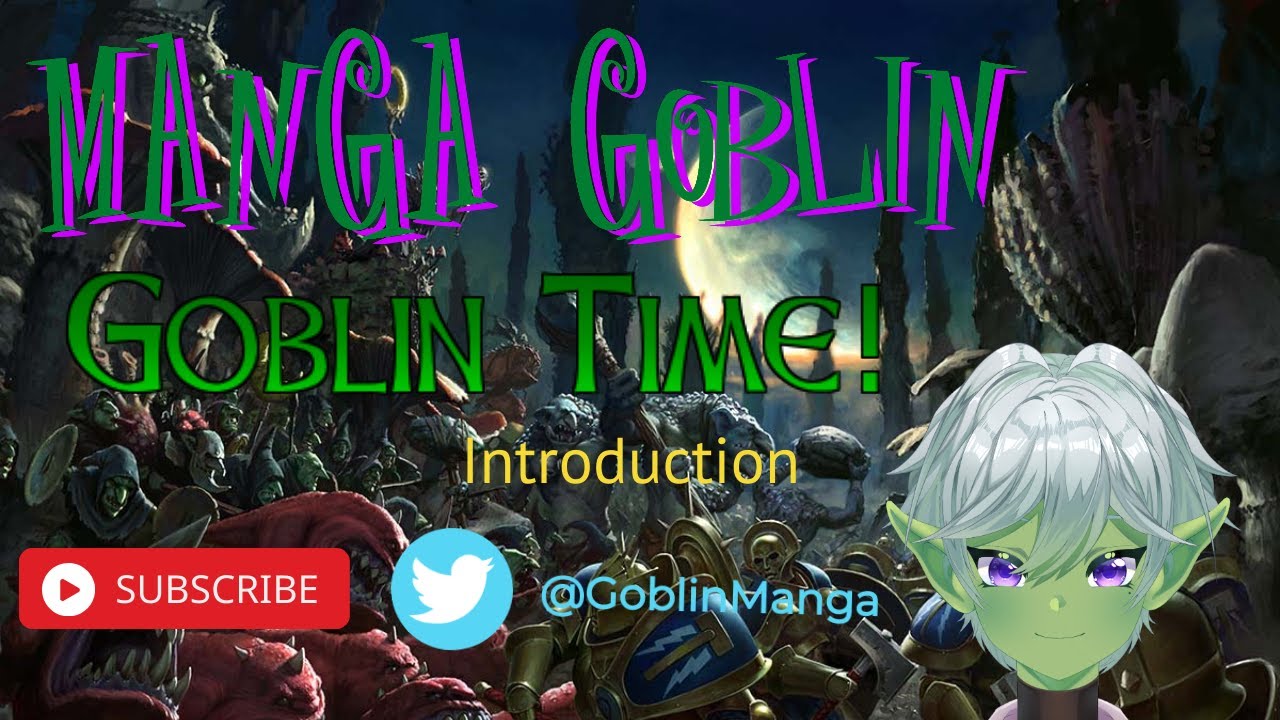 Goblin Time - Introduction - YouTube