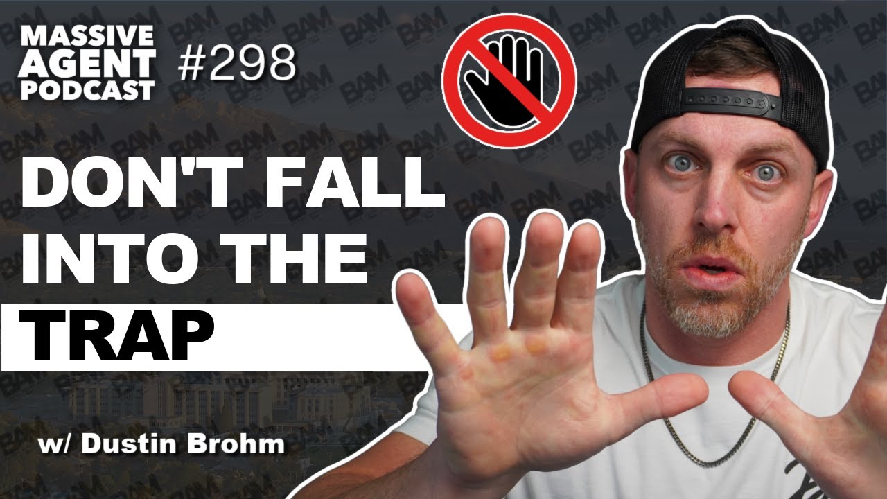 Avoid This Common Trap That Keeps Agents Struggling | Episode 298 - Massive Agent Podcast - YouTube