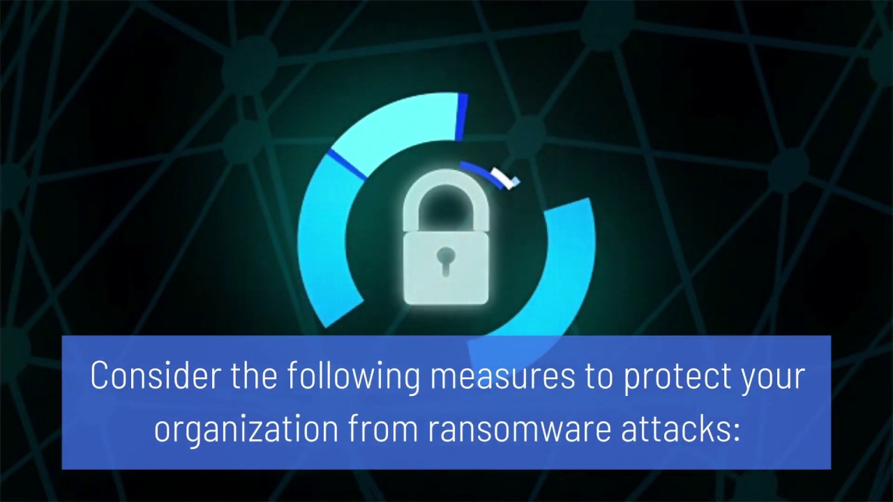 Protecting Your Organization Against Ransomware Attacks - YouTube