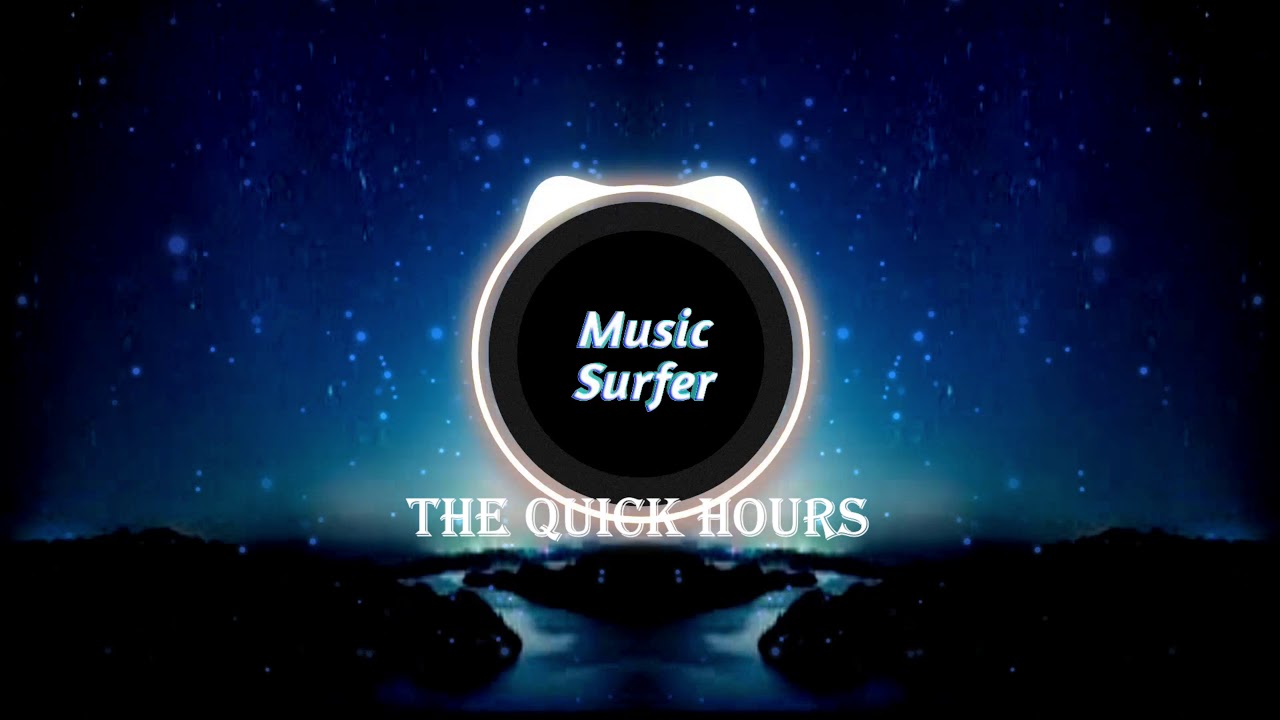 The Quick Hours | Official Music Video | Music Surfer - YouTube