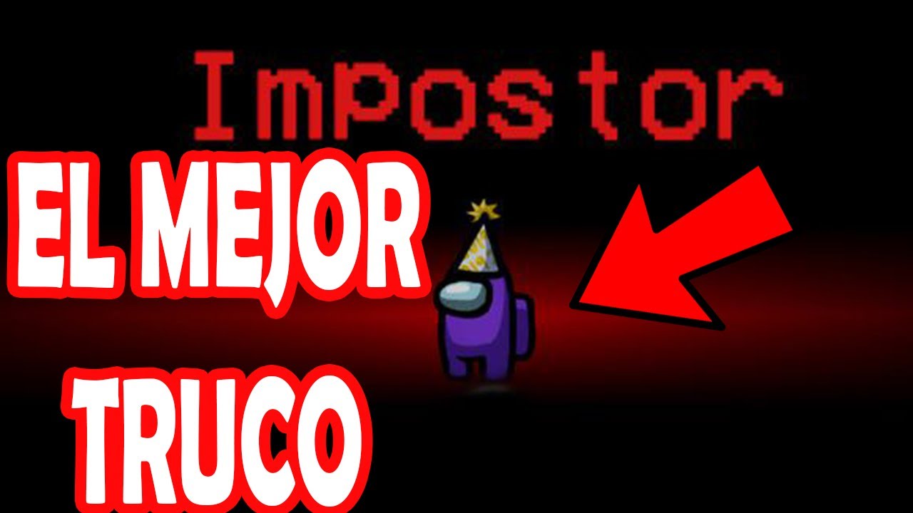 COMO SABER QUIEN ES EL IMPOSTOR EN AMONG US 2020 | EL MEJOR TRUCO DE ...