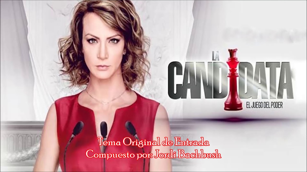 La Candidata - Soundtrack 1 (ORIGINAL) - Tema de Entrada - YouTube