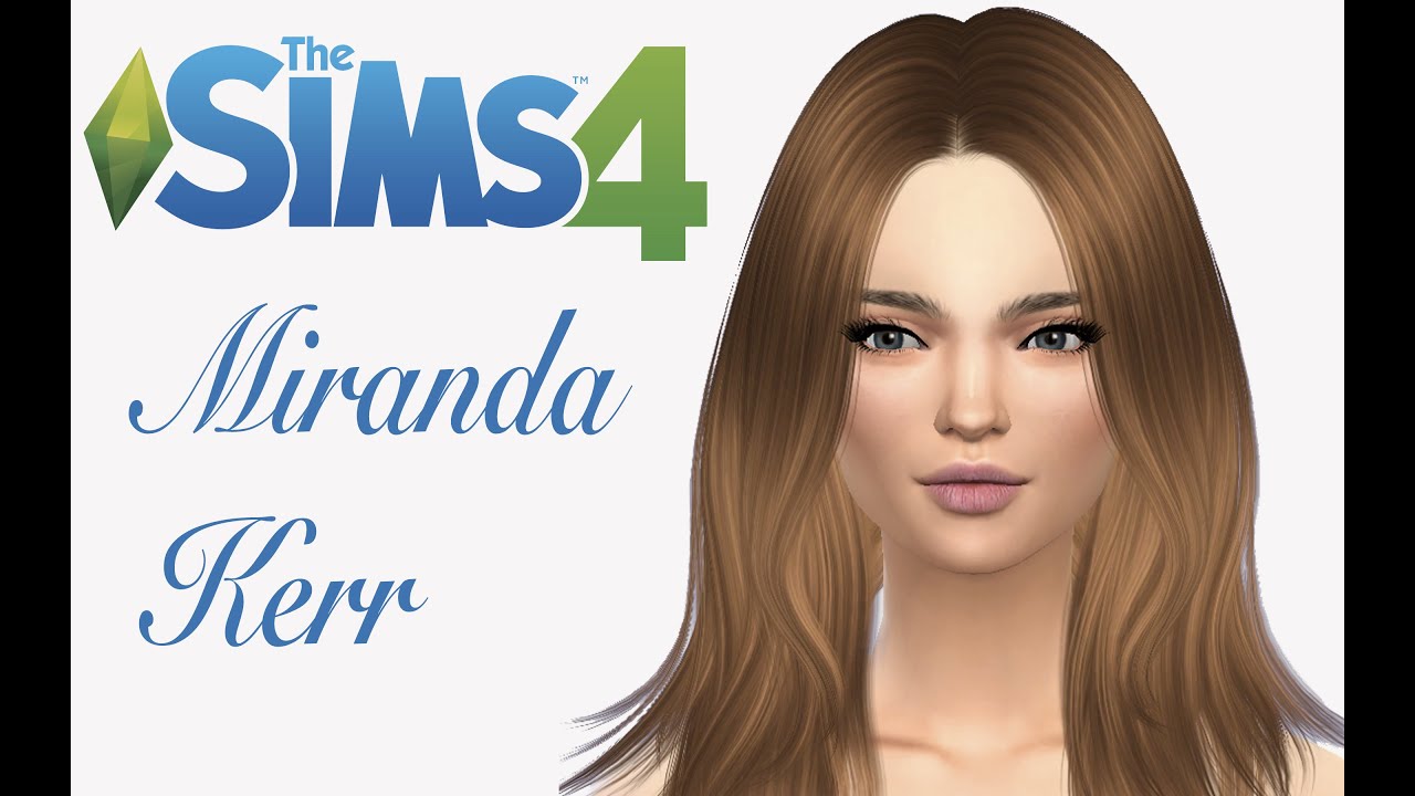 How to create Miranda Kerr in The Sims 4 ( CAS - Create a Sim) - YouTube