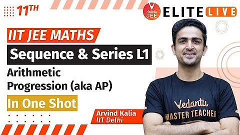 Sequence and Series - Playlist | JEE 2023 | Class 11 Maths Chapter 9 | IIT JEE Maths by Arvind ...