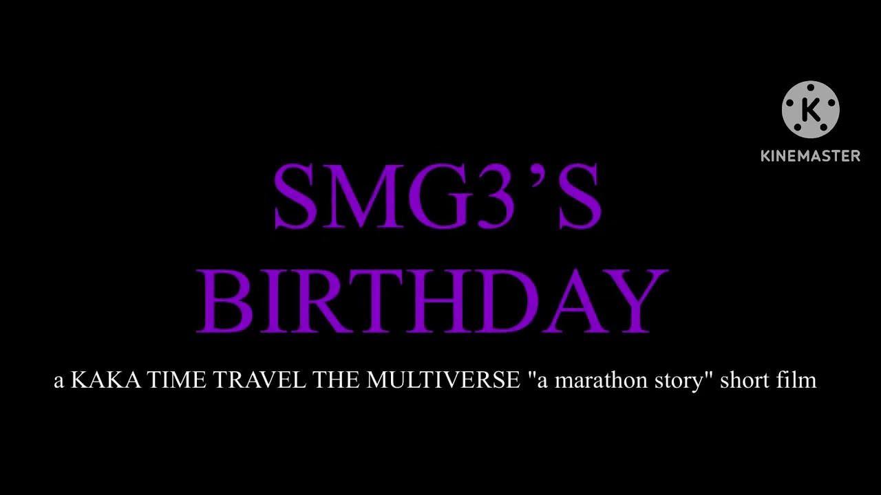 SMG4’S BIRTHDAY | Title Announcement Trailer | for @Kinemastermovies ...