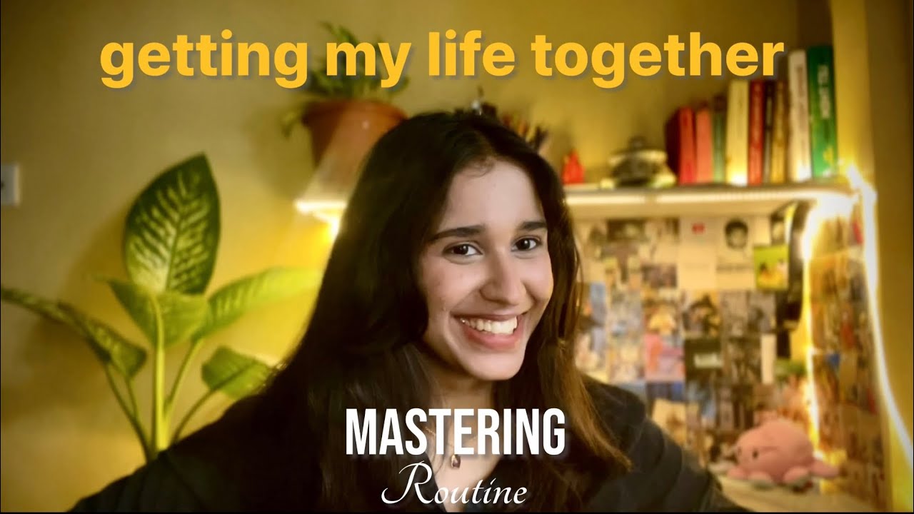 GETTING LIFE ON TRACK : how to make an effective routine. - YouTube