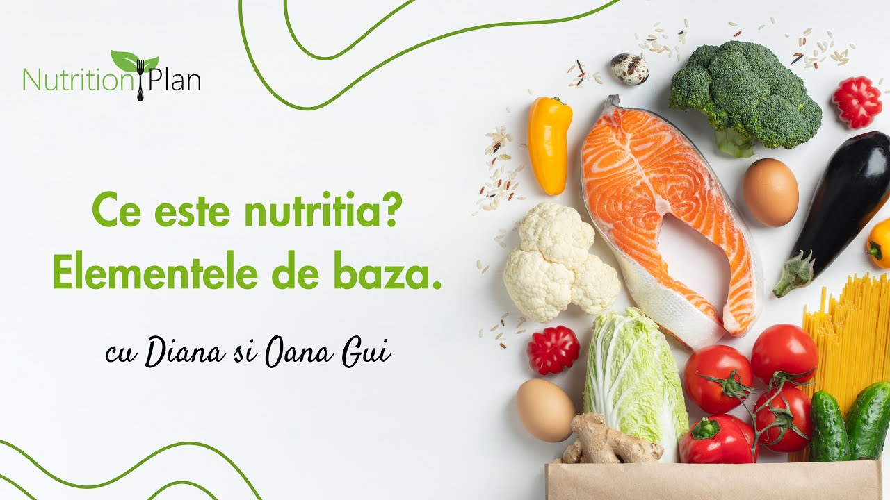 🍏 CE ESTE NUTRITIA? ELEMENTELE DE BAZA- cu specialistul in nutritie ...