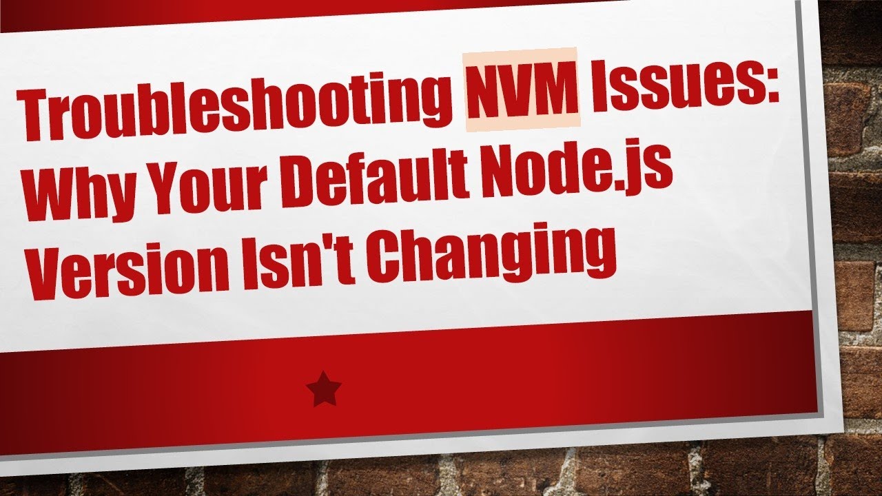 Troubleshooting NVM Issues: Why Your Default Node.js Version Isn't ...