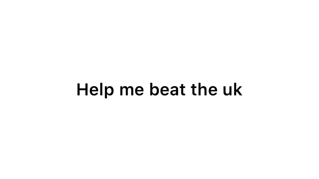 Help Me Beat The Uk YouTube help-me-beat-the-uk-youtube