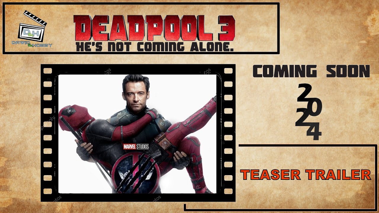 DEADPOOL 3 Teaser Trailer (2024) Wolverine Returns - YouTube
