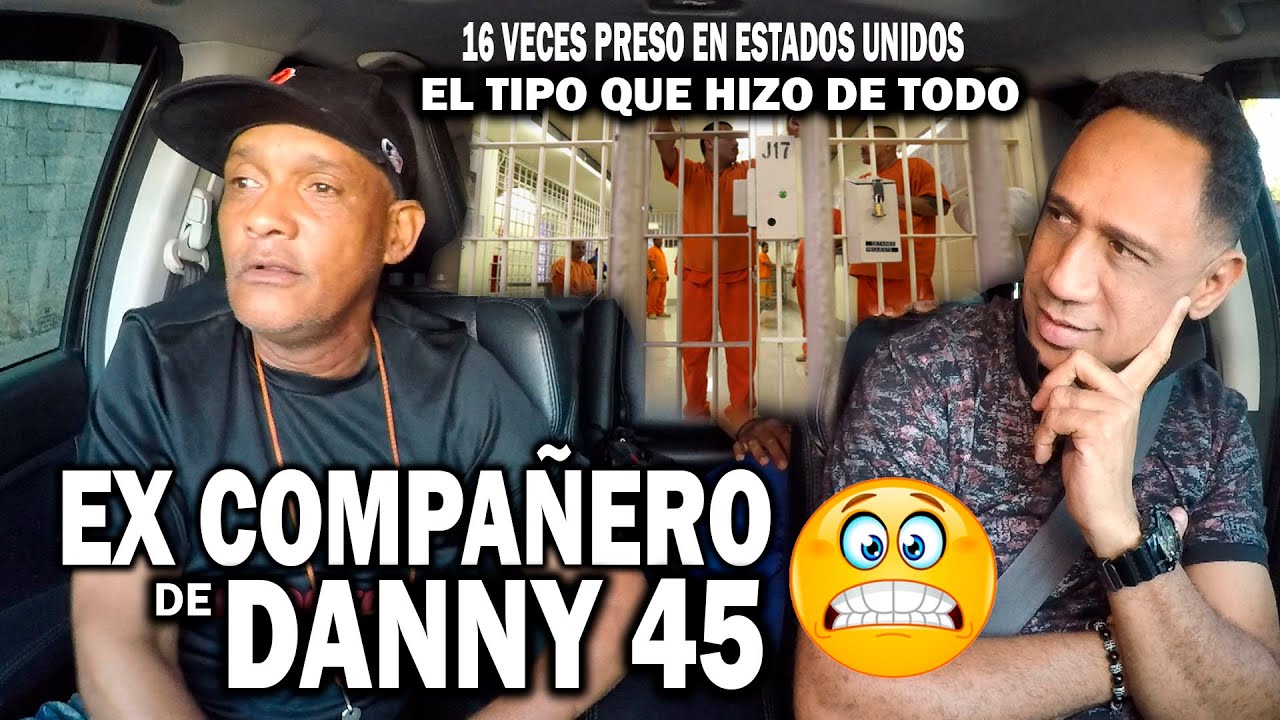 EX COMPAÑERO DE DANNY 45 CUENTA LO QUE NADIE HA CONTADO / 16 VECES ...