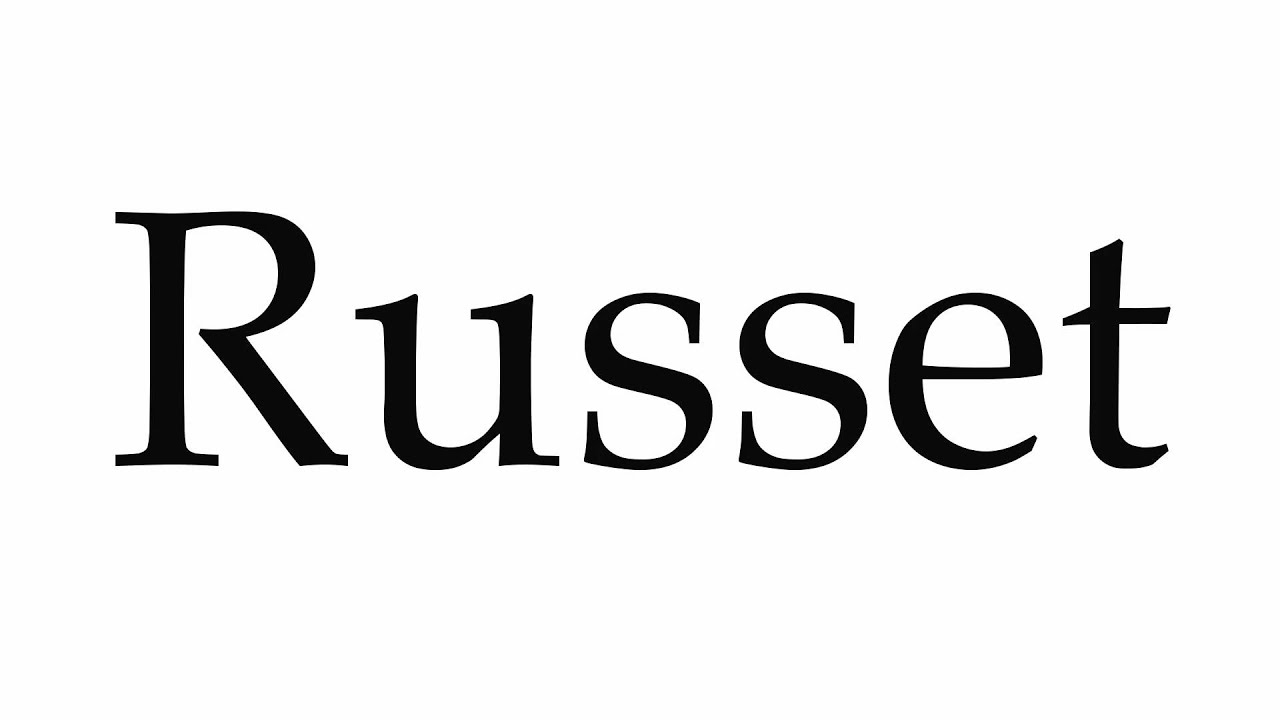 How to Pronounce Russet - YouTube