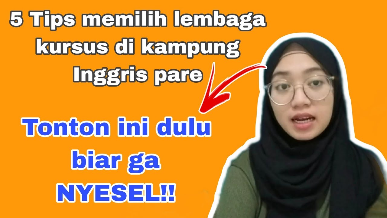 5 TIPS N TRIK MEMILIH LEMBAGA KURSUS DI KAMPUNG INGGRIS PARE KEDIRI ...