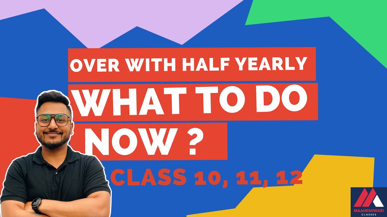 STRATEGY TO FOLLOW AFTER HALF YEARLY EXAMS | FREE LIVE CLASSES IN THE ...