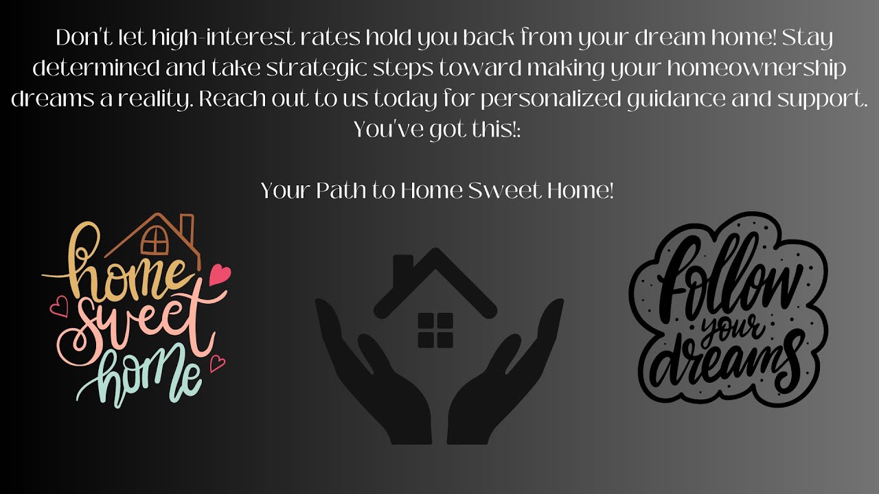 🏠 Mastering High Interest Rates: Your Path to Home Sweet Home! 💪🔑 - YouTube