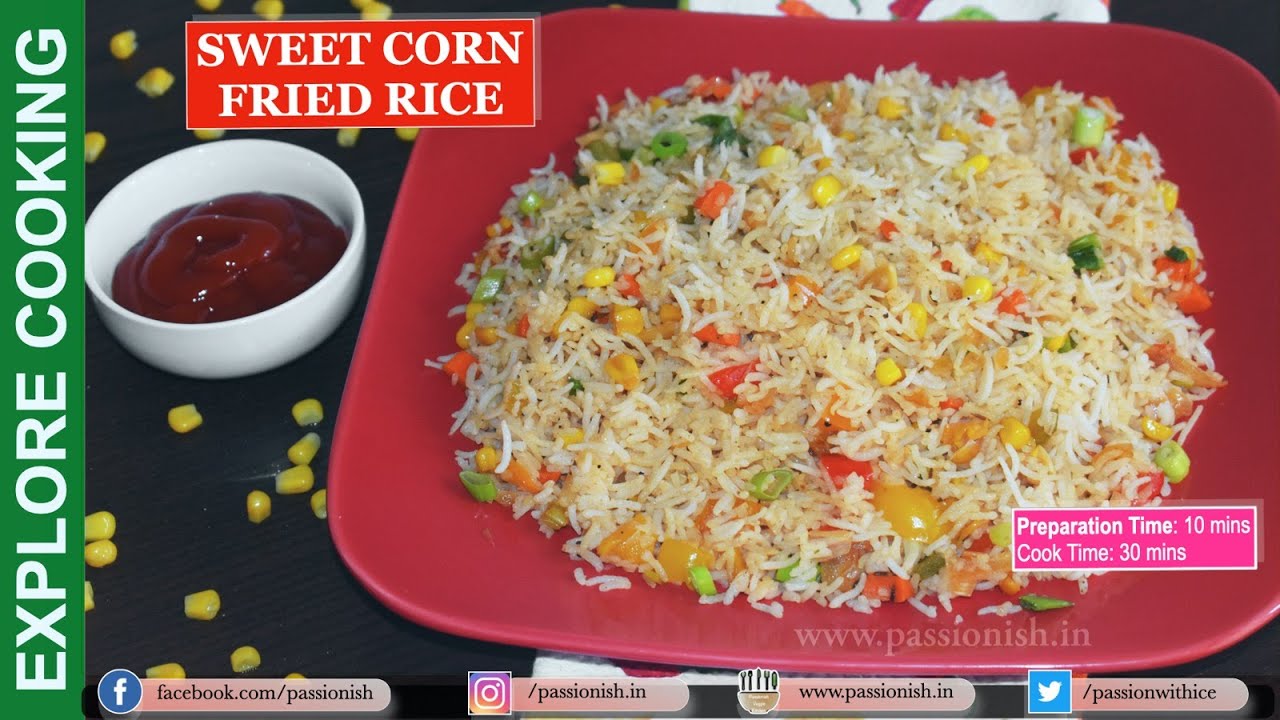 Sweet Corn Fried Rice recipe | Corn Fried Rice | Chinese Corn Fried ...
