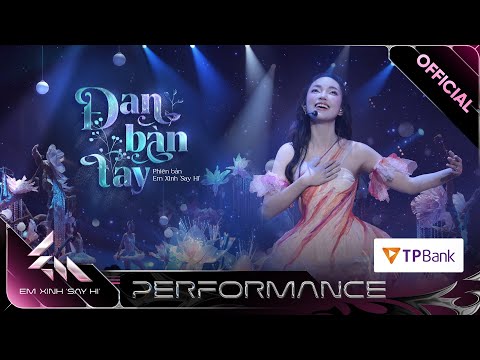 ĐAN BÀN TAY - Châu Bùi hoá công chúa lan toả hạnh phúc trong tình yêu | Em Xinh Say Hi [Performance]
