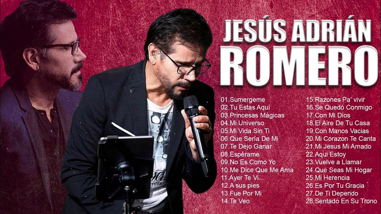 La Mejor Musica Cristiana 2021 JesÚs AdriÁn Romero Sus Mejores Exitos