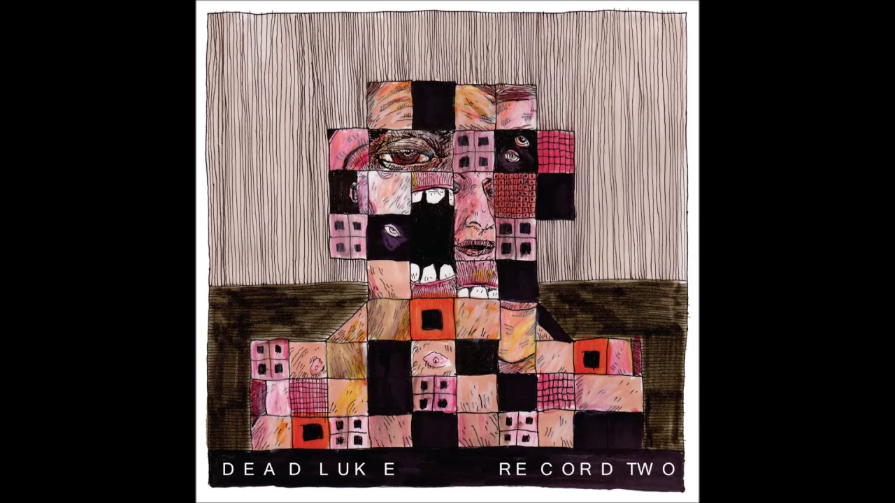 Dead Luke - "Record Two" [2008] - YouTube