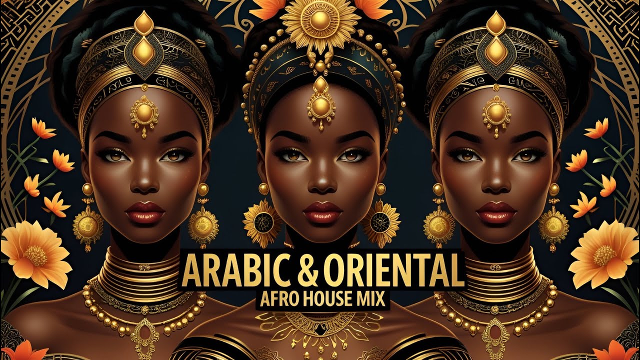 Arabic & Oriental AFRO House Mix 2025 _ vol 4 | When Afro House Meets ...