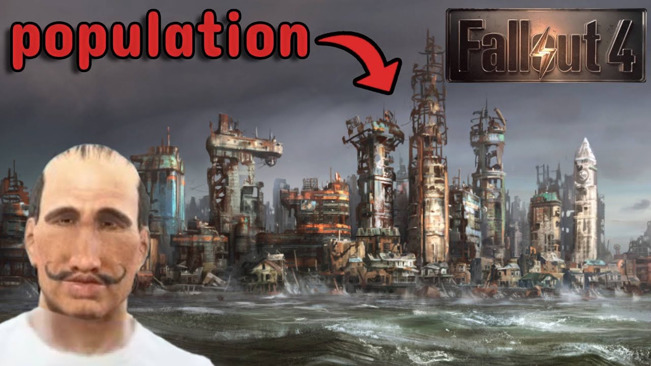 The population of Fallout 4 - YouTube