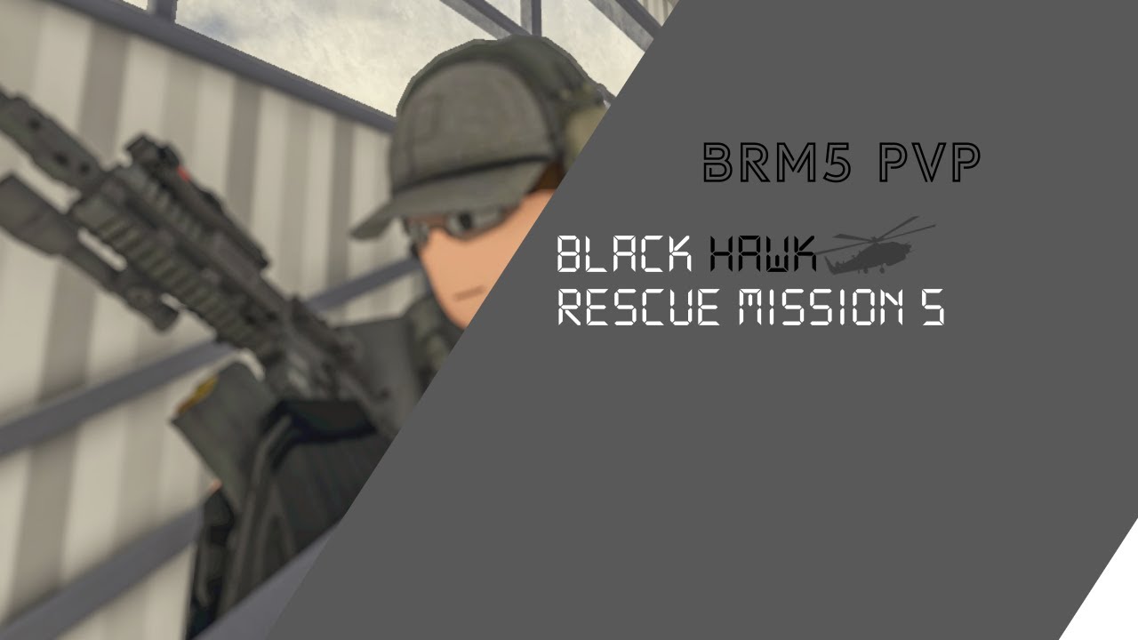 Roblox Blackhawk Rescue Mission 5 PVP simple video..? | BRM5 PVP - YouTube