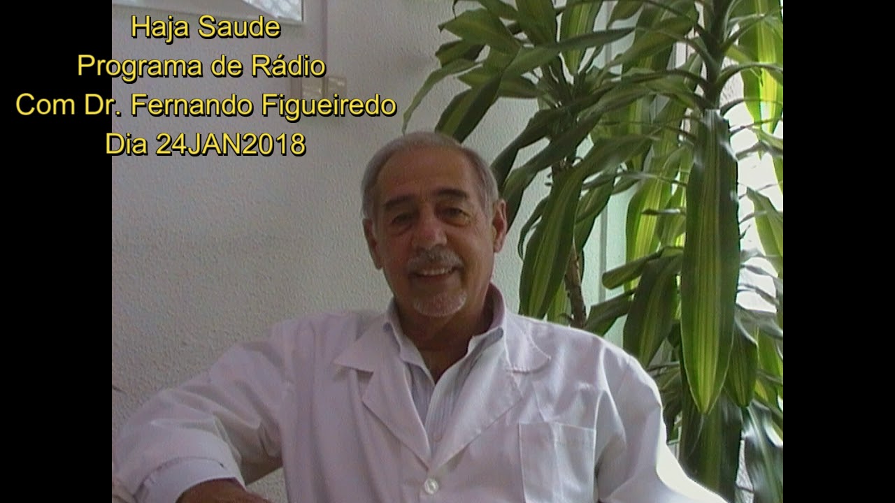 Haja Saude - Programa de Radio dia 24JAN2018 - YouTube