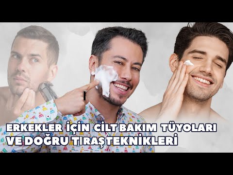 Erkekler İçin Cilt Bakım Tüyoları ve Doğru Tıraş Teknikleri 🙆🏻‍♂️