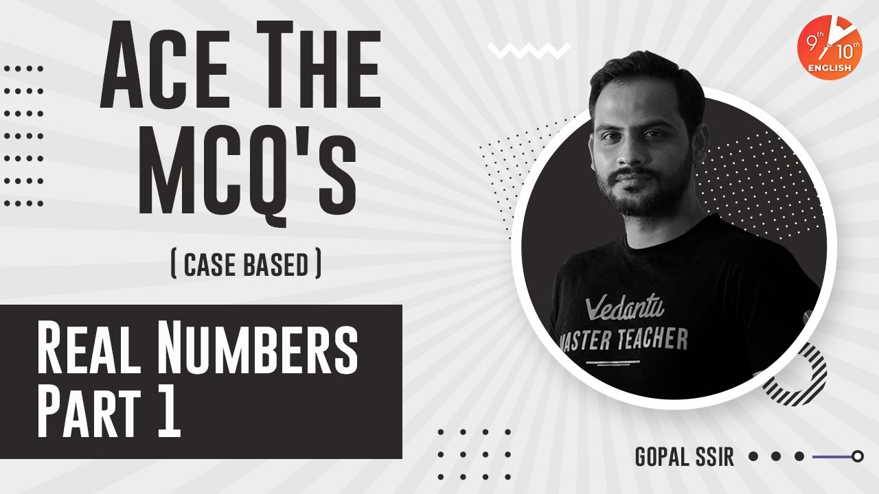 Ace The MCQ's L-1 | Real Numbers Part 1 | CBSE Term 1 MCQ | Case Study ...