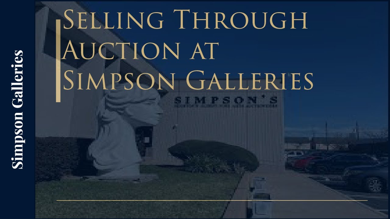 Selling Through Auction at Simpson Galleries - YouTube