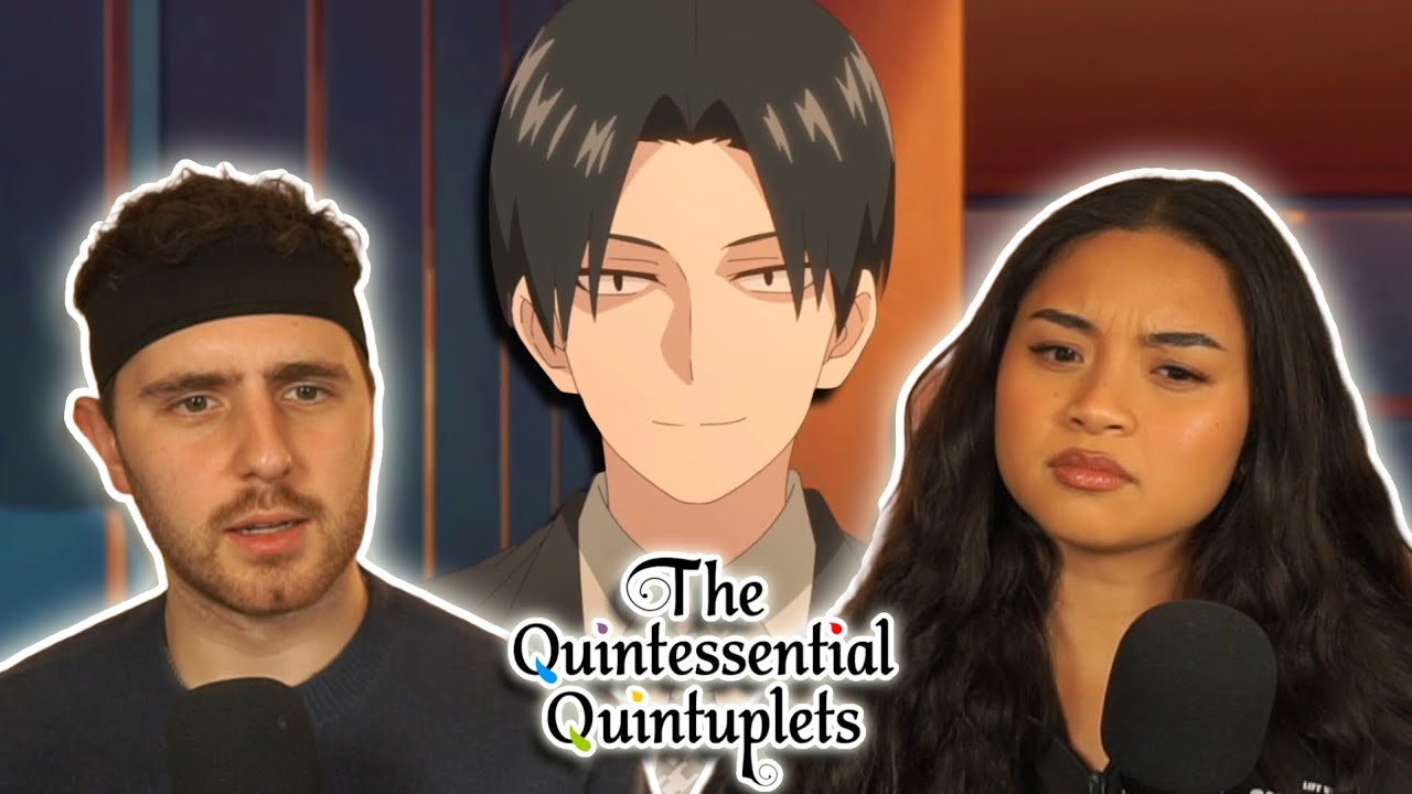 DAD REVEAL!! (We're NOT Fans) - Quintessential Quintuplets Season 2 ...