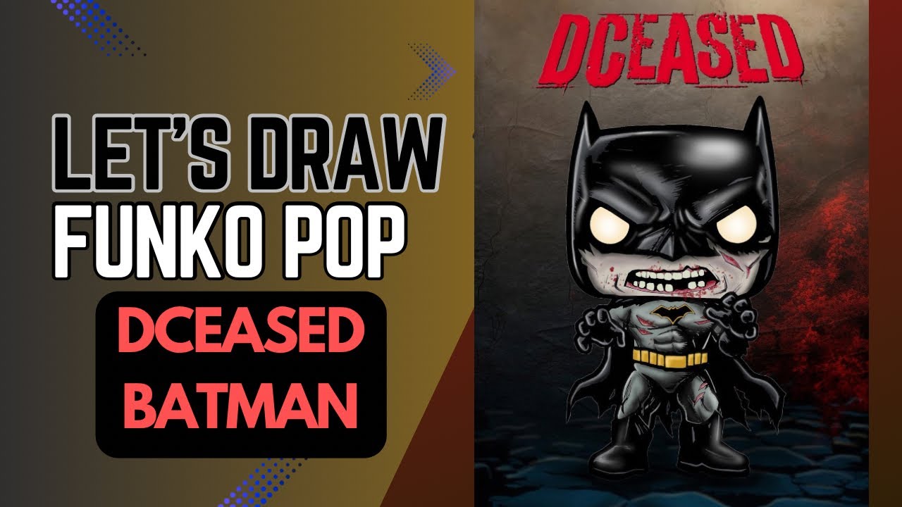 Let’s Draw Funko Pop Style - DCeased Batman (Zombie/Undead) + Unboxing ...