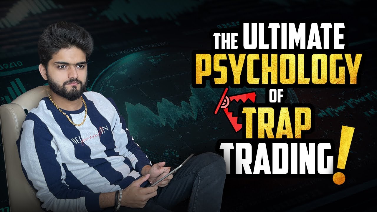 THE ULTIMATE PSYCHOLOGY OF TRAP TRADING - YouTube
