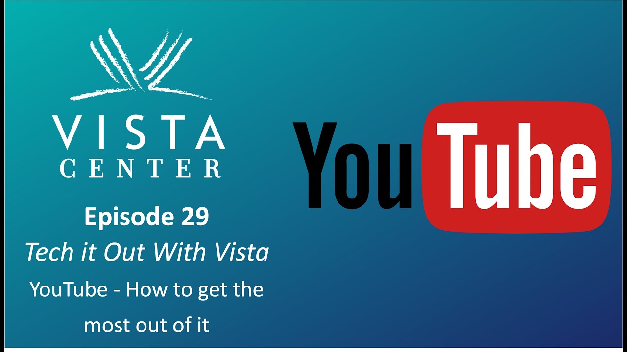 Episode 29- Tech it Out With Vista - YouTube - How to get the most out of it - YouTube