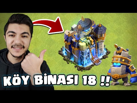 KÖY BİNASI 18 GÜNCELLEMESİ TANITILDI !! #1 - Clash Of Clans