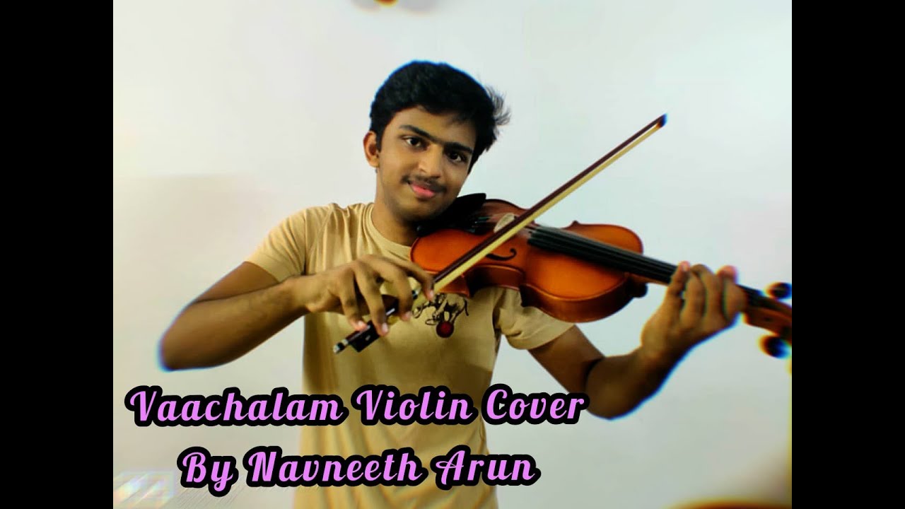 Vaachalam En Mounavum || Koodum Thedi- Violin Cover By Navneeth Arun - YouTube