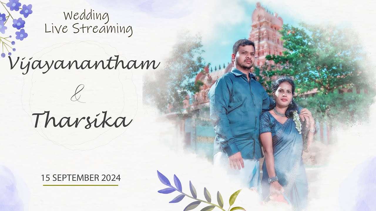 Vijayanantham ️ Tharsika - Wedding Live Streaming - 15 September 2024 ...