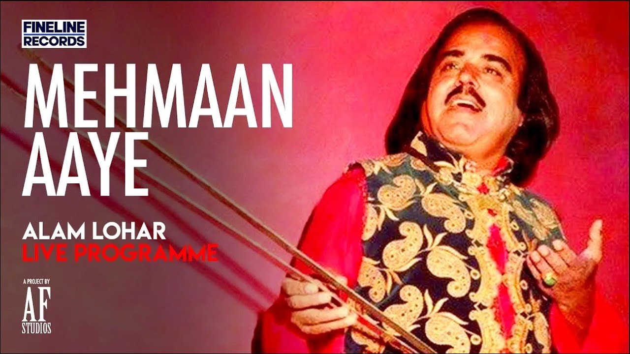 Mehmaan Aye | Alam Lohar | Full Video | Live Performance - YouTube