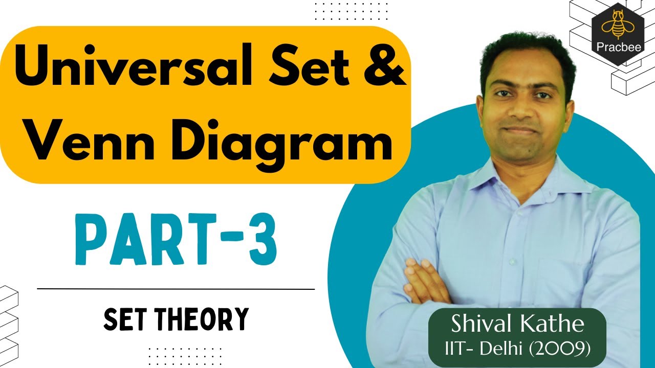 Sets Theory - 3 | JEE Mathematics | By Shival Kathe | PracBee ...