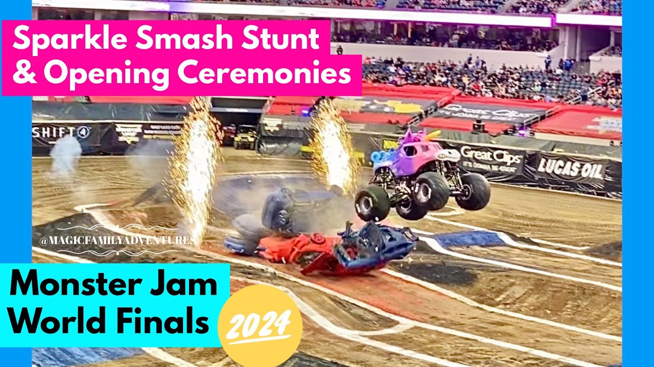 BRAND NEW Sparkle Smash Stunt & Monster Jam World Finals XXIII Opening ...