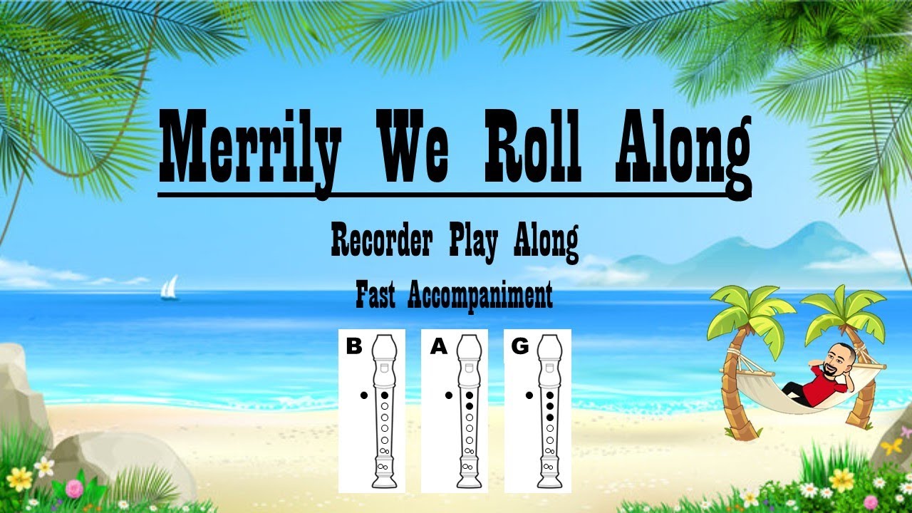 Merrily We Roll Along - Fast Accompaniment - YouTube